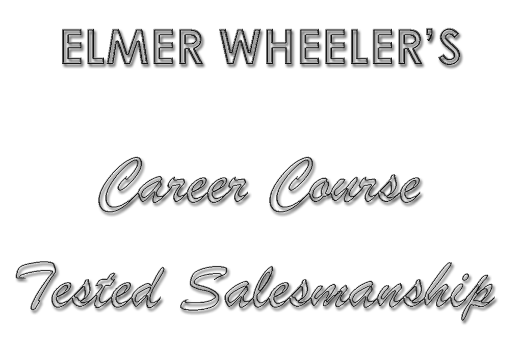 Sales Institute – Elmer Wheeler